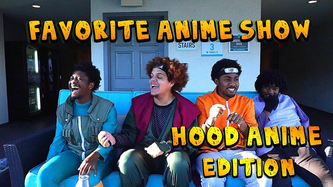 Chat It Up: Ep 5 Favorite Anime Show ( Hood Anime ) - YouTube