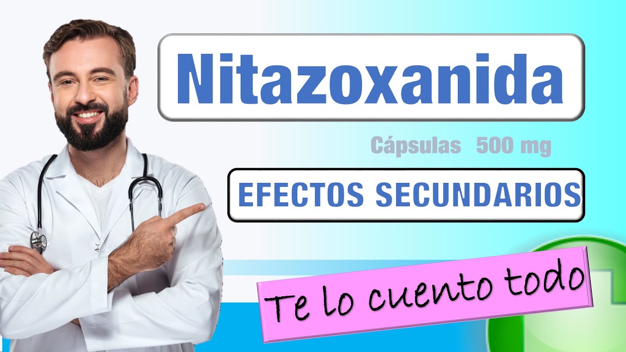 Nitazoxanida 💊 Contraindicaciones Y Efectos Secundarios 💊 Youtube
