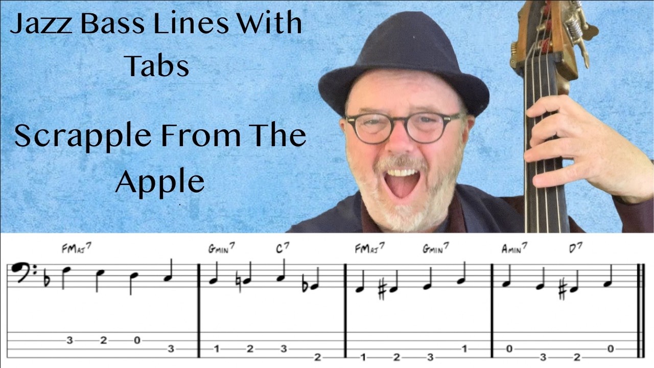 Jazz Bass Lines With Tabs: Walking Bass Tutorial On Scrapple From The ...