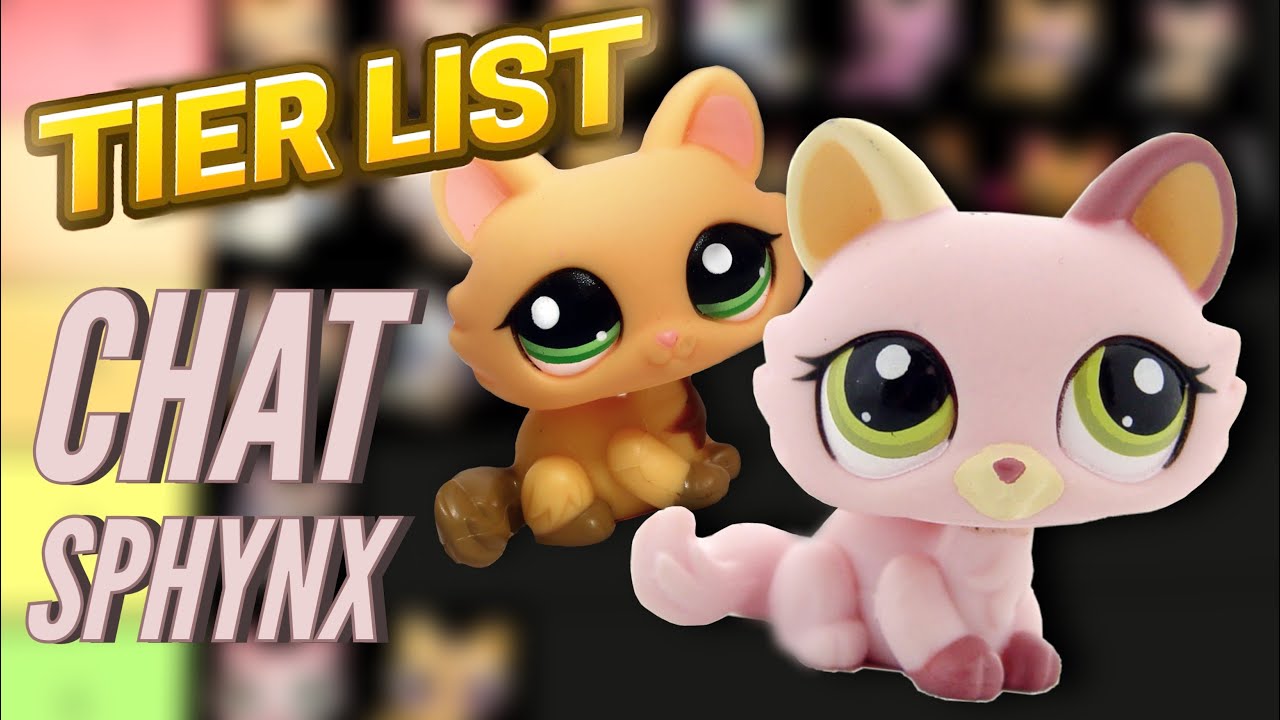 [TAG LPS] Tier List #8: Chats Sphynx - YouTube