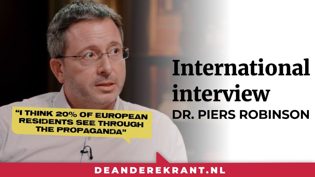 “There is so much propaganda that democracy no longer works” | Interview Dr. Piers Robinson ...
