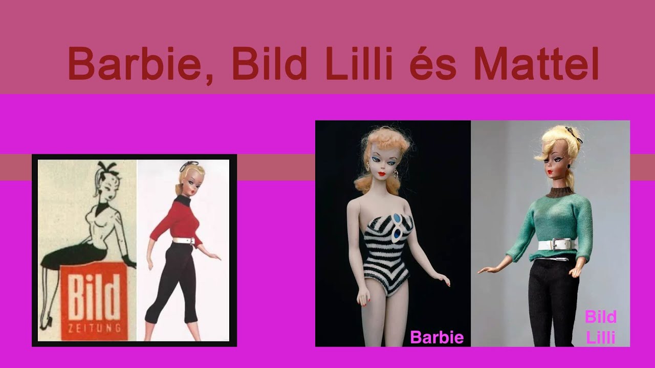 Barbie, Bild Lilli és a Mattel - YouTube