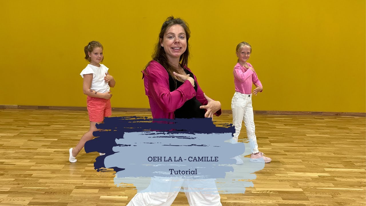 Oeh La La La - Camille TUTORIAL - YouTube