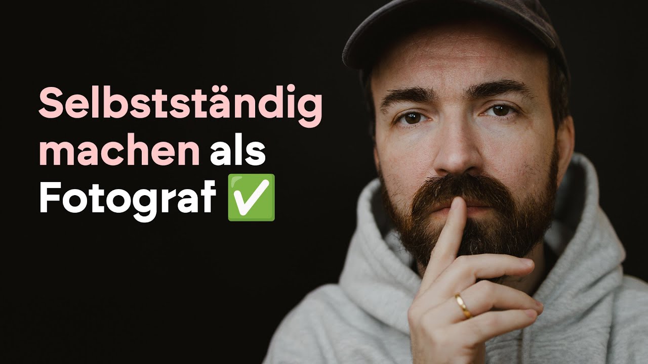 Als Fotograf selbstständig machen: Schritt für Schritt Anleitung - YouTube