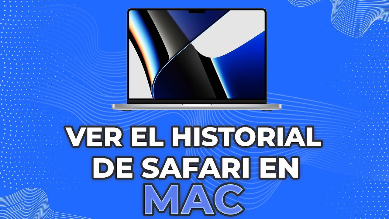 Cómo ver el historial de Safari en Mac (¡muy fácil!) - YouTube