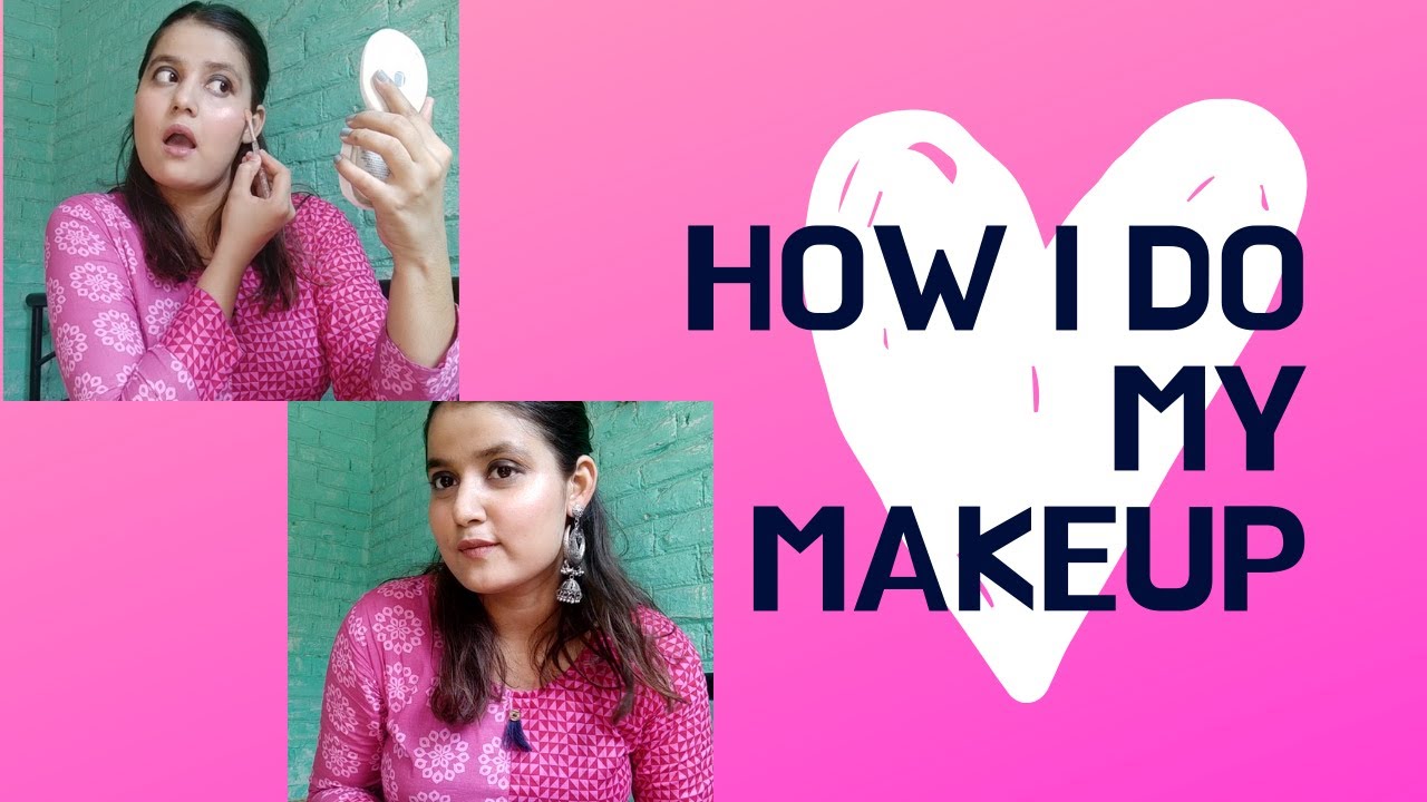 HOW I DO MY MAKEUP | MY GO TO MAKEUP LOOK | FROM THE SCRATCH - YouTube