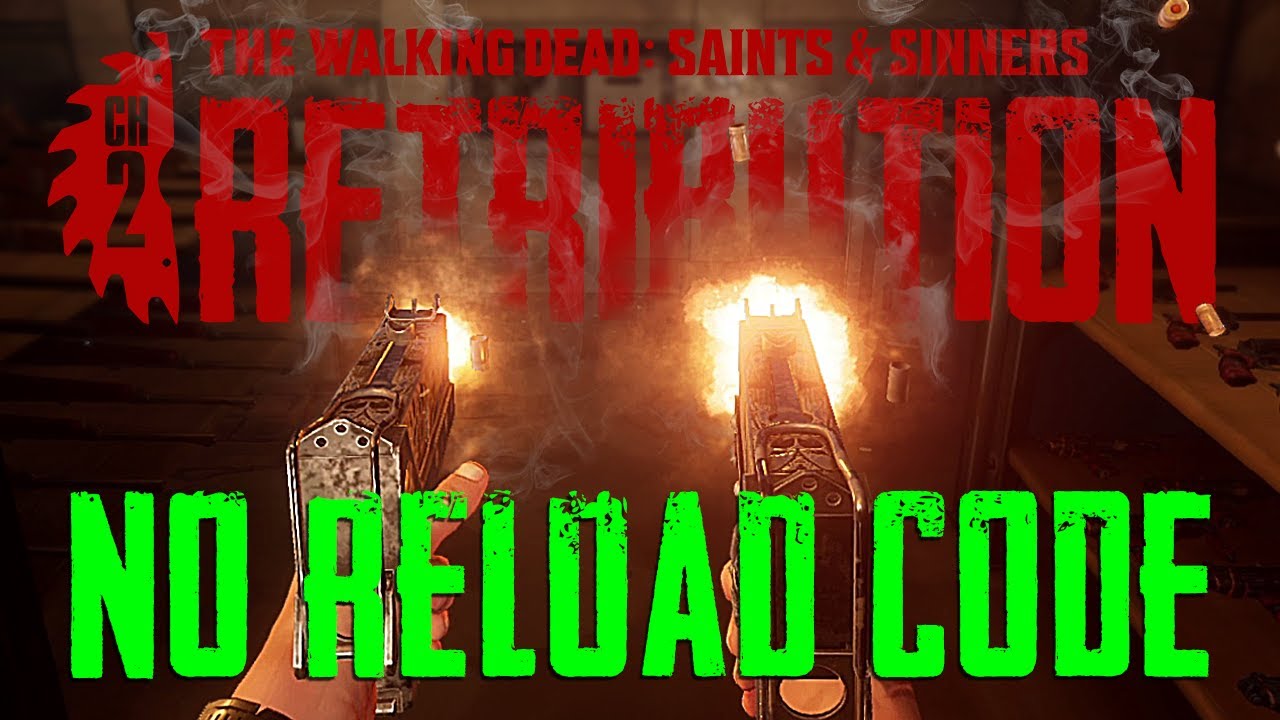 No Reload Code - The Walking Dead: Saints & Sinners Chapter 2 ...