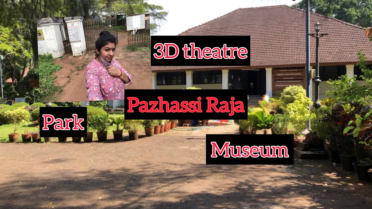 Pazhassi Raja museum 👍 Calicut 👍 east hill 👍 don’t miss it👍 - YouTube