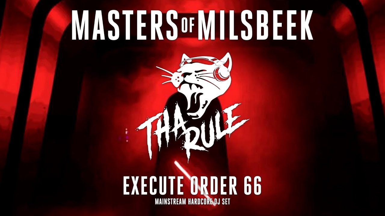 Tha Rule - Masters of Milsbeek: Execute Order 66 - YouTube
