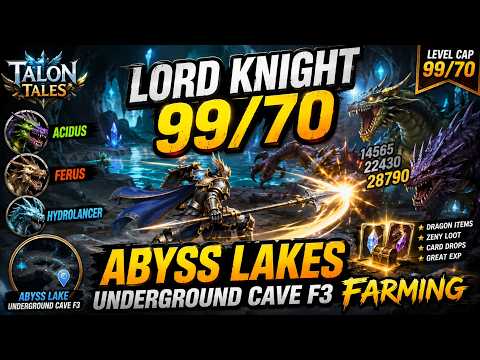 Talon Tales Lord Knight Farming Abyss Lakes Underground Cave F3 (abyss_03)
