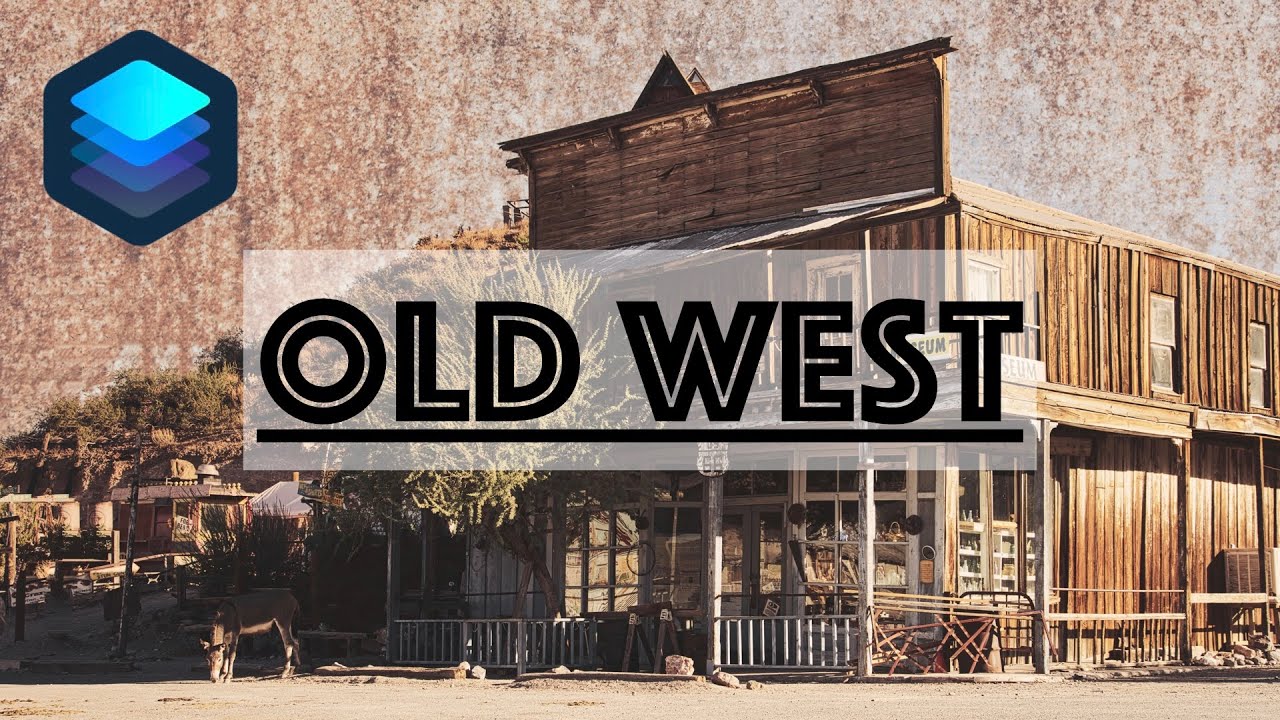 Luminar 4 Creative Workflow: Old West - YouTube