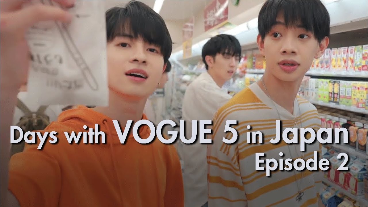 【VOGUE 5】 Days with VOGUE 5 in Japan (ep. 2) | 邵浩帆 林哲宇 温凯崴 漆志豪 | VOGUE5 ...