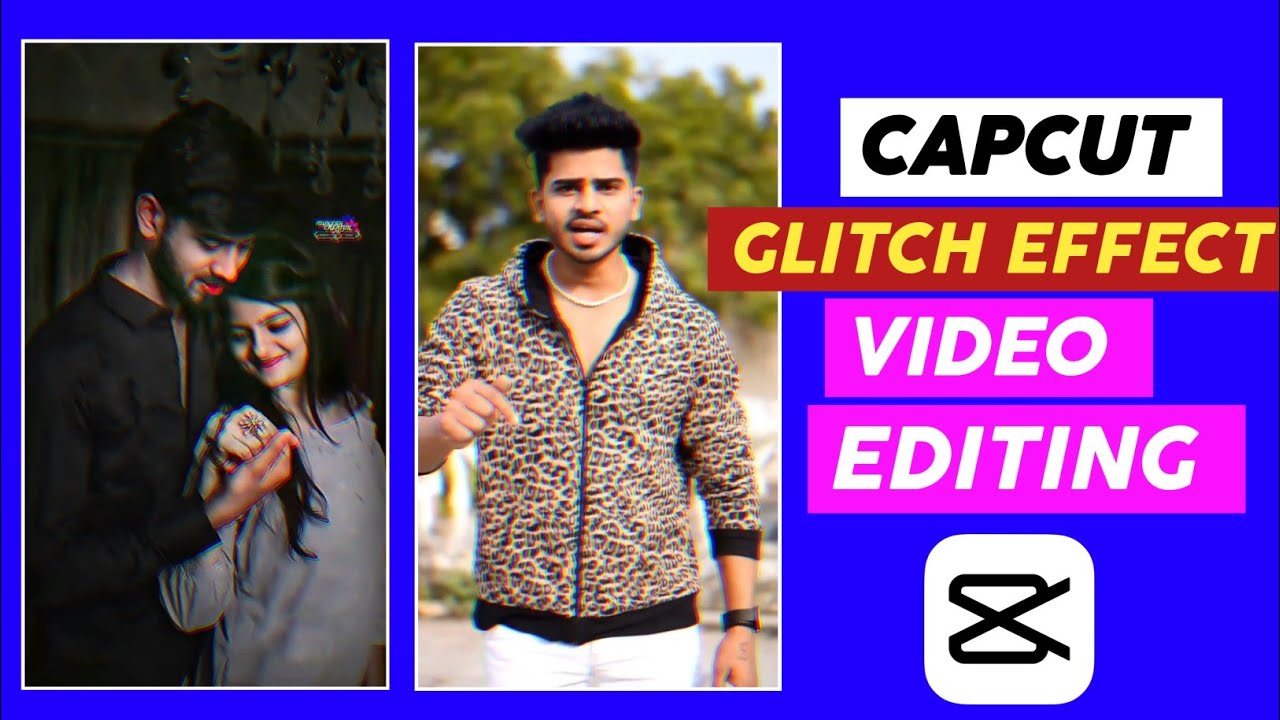 Glitch Effect Video Editing In Capcut | Glitch Effect Reel Video Editing In Capcut Tutorial ...