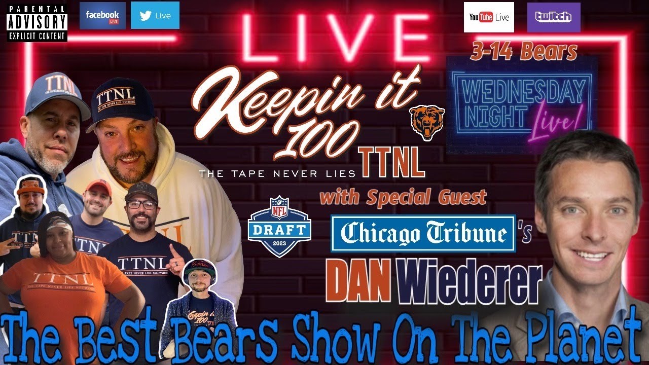 TTNL Network Presents "Keepin It 100" with Chicago Tribune Bears beat ...