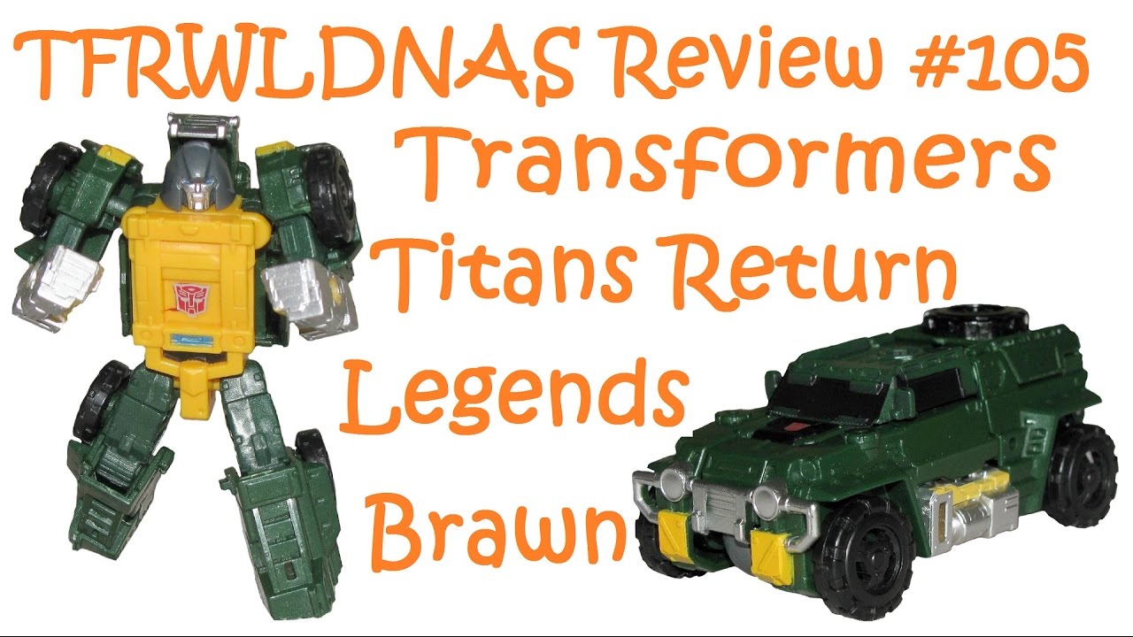 Transformers Review #105 Titans Return Legends Brawn - YouTube