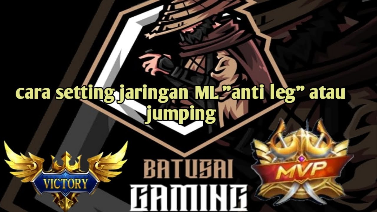 TUTORIAL CARA SETTING JARINGAN ML ANTI LEG ATAU JUMP PING!! - YouTube