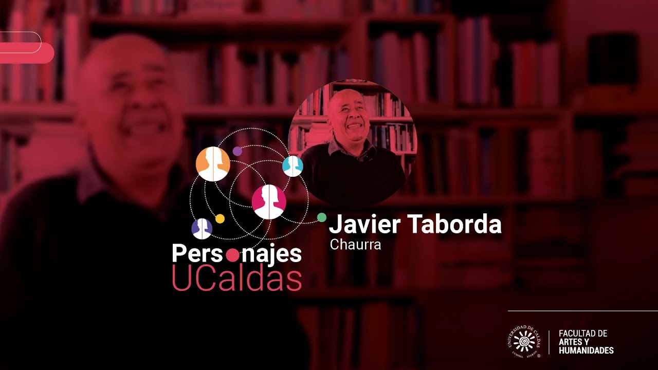 Personajes UCaldas | Javier Taborda Chaurra - YouTube