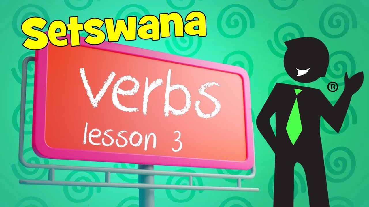Setswana Verbs (1) 3.2 - YouTube