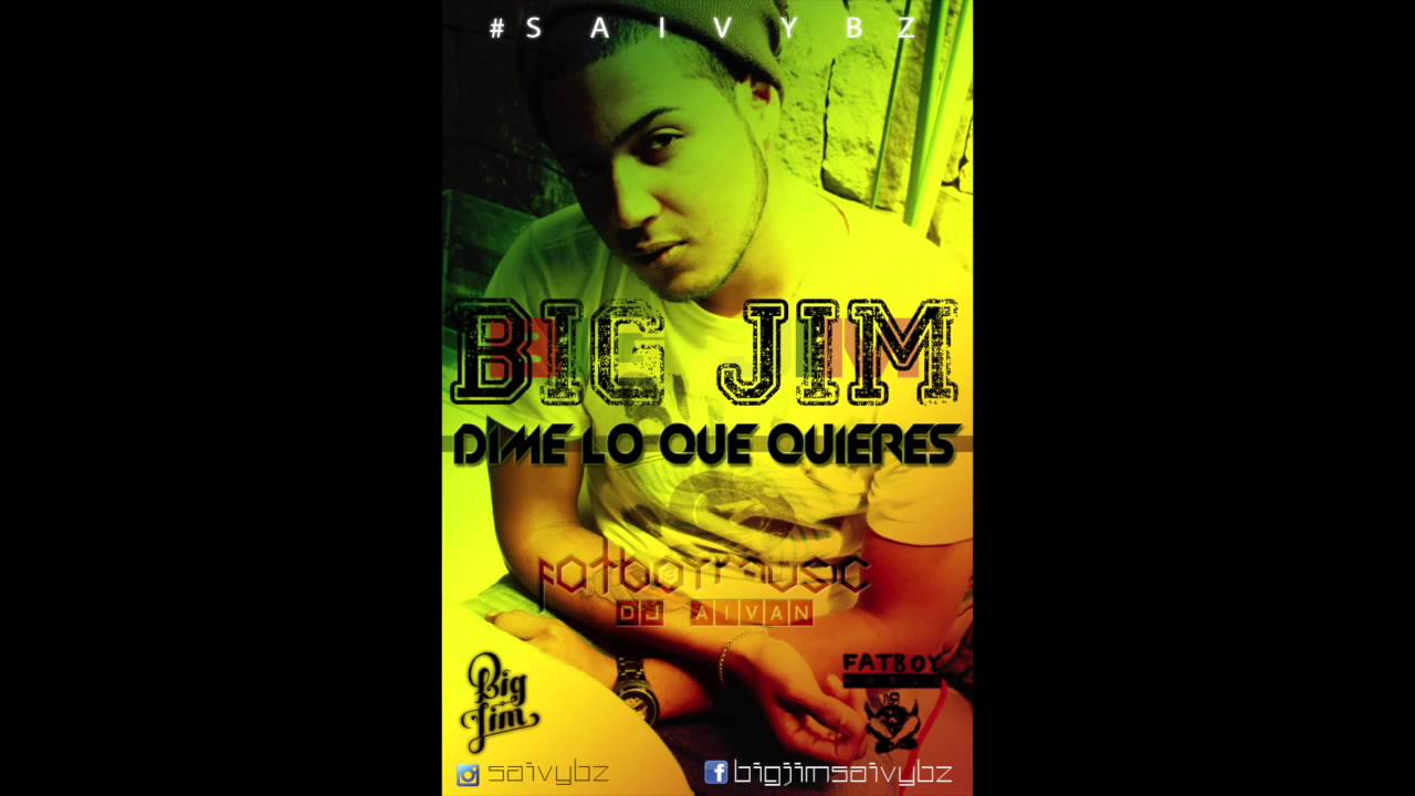 Big Jim - Dime Lo Que Quieres (Prod. Fatboymusic) - YouTube