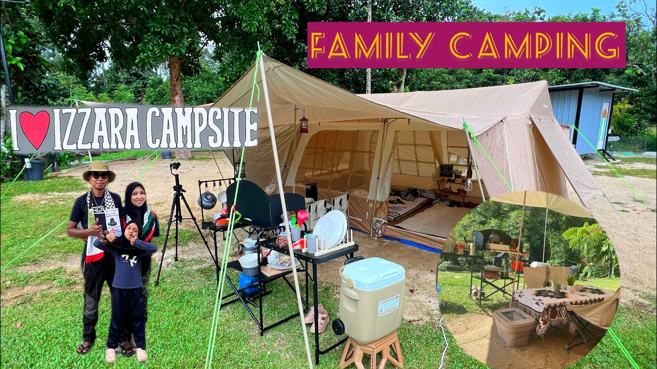 Camping di Izzara Campsite,3 hari 2 malam,Sedim Kedah - YouTube