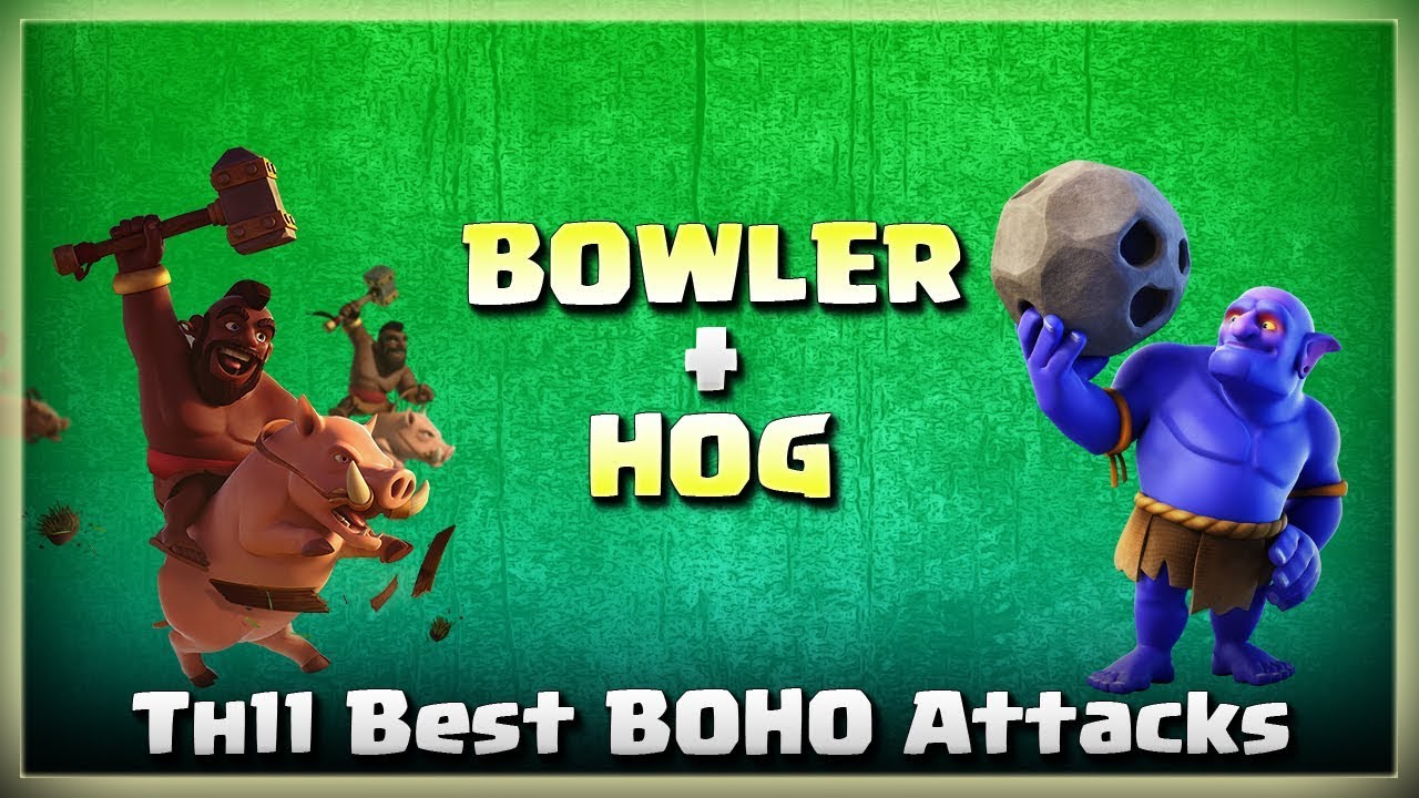 Bowlers + Hogs= Th11 Best HOBO Attacks | TH11 War Strategy #235 | COC ...