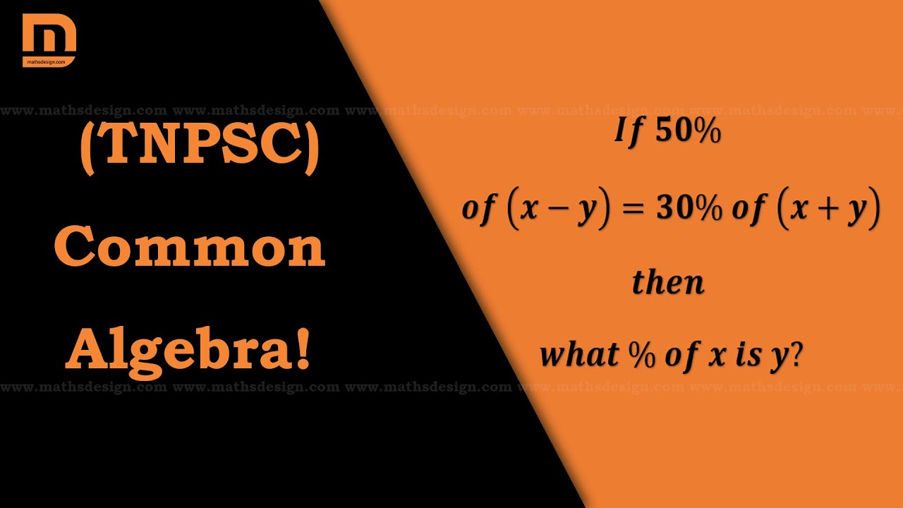 What Percentage of 𝑥 is 𝑦? Solve with Simple Algebra! Solve tricky ...