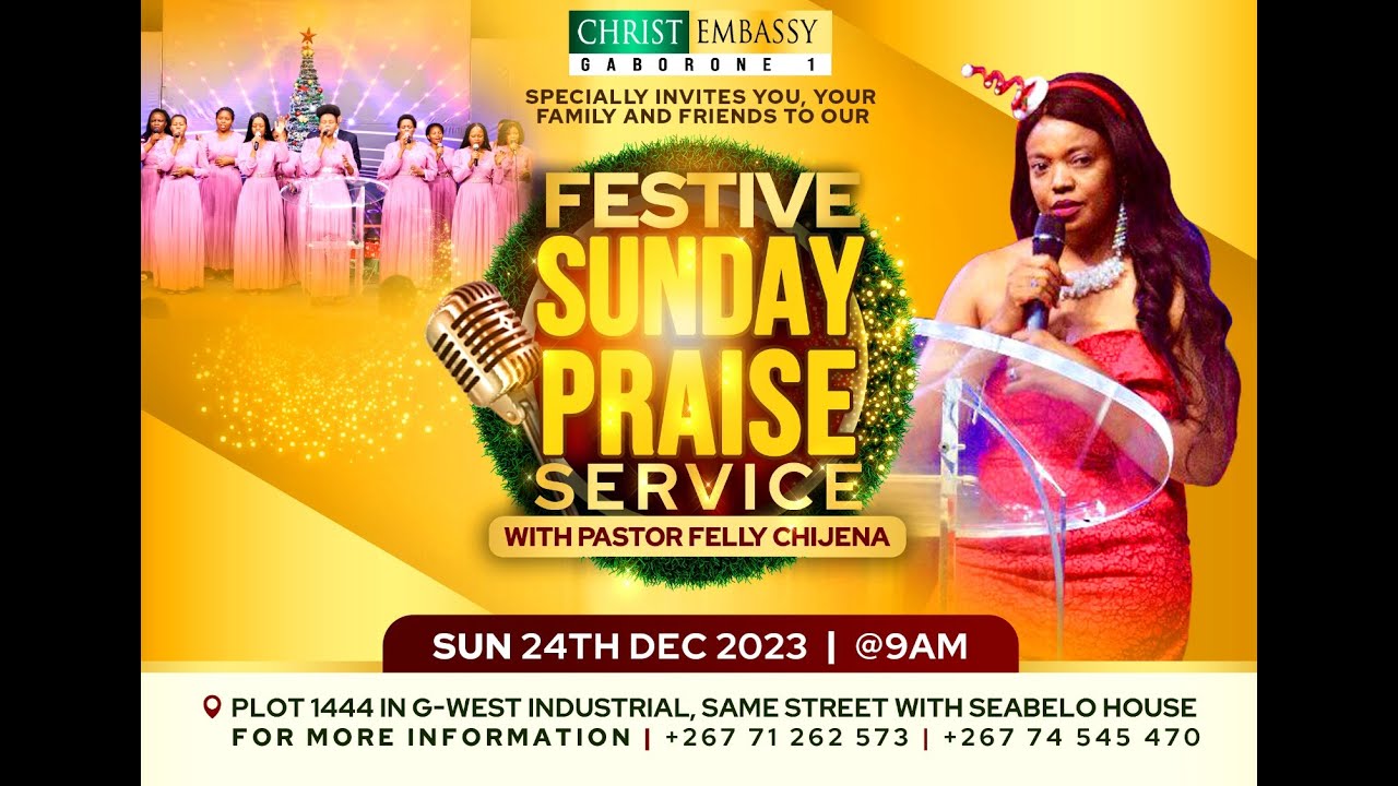 24.12.23 Christ Embassy Gaborone 1 Festive Sunday Praise Service with ...