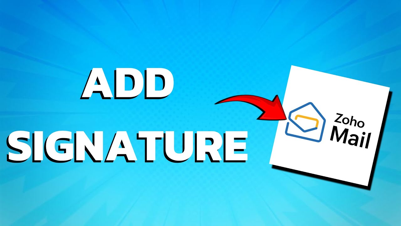 How To Add Signature In Zoho Mail (Super Easy) - YouTube