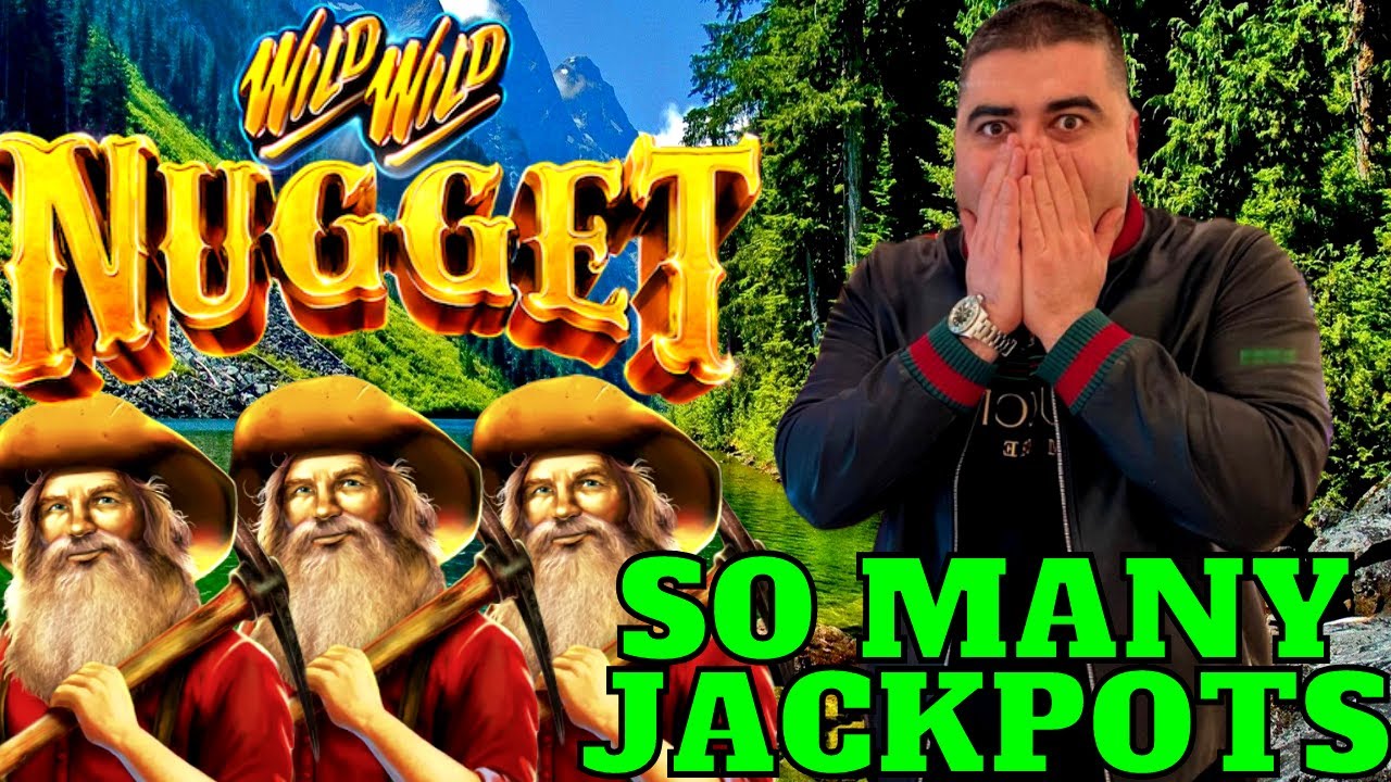 JACKPOTS After JACKPOTS On Wild Wild Nugget Slot Machine - YouTube
