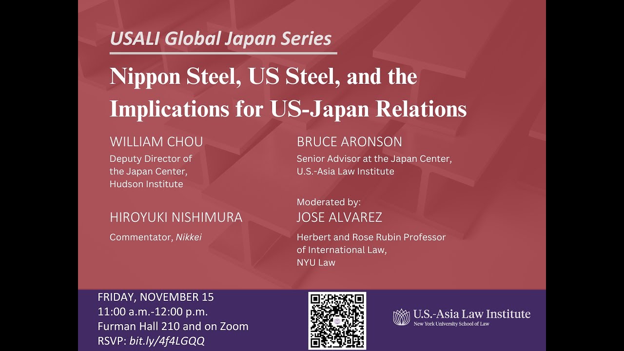 Global Japan: Nippon Steel, U.S. Steel, and the Implications for US ...
