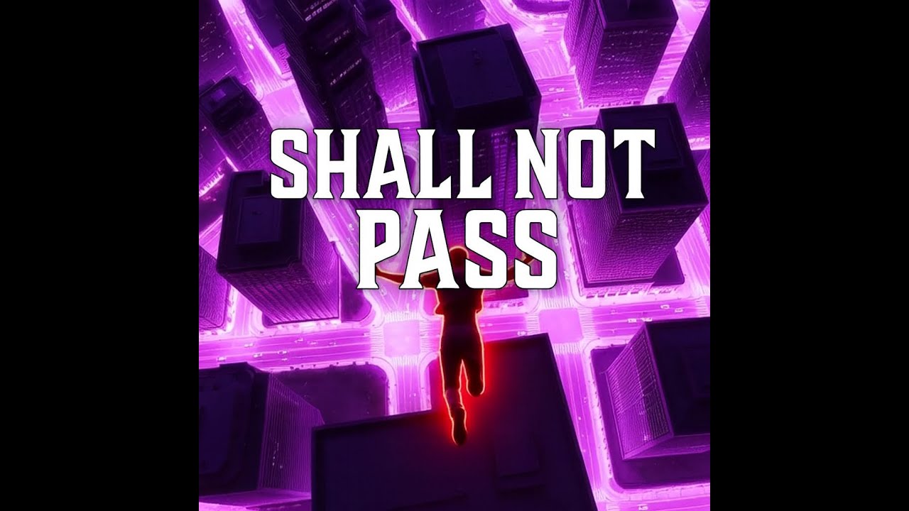 Shall Not Pass - Zeroized | Original - YouTube