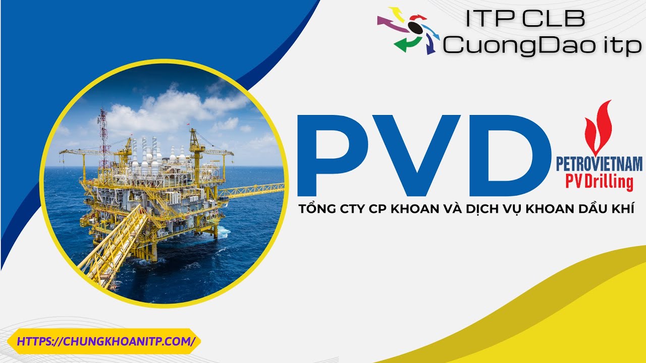 Phân tích cổ phiếu: PVD (PV Drilling) - CỔ PHIẾU CHỨNG KHOÁN TIỀM NĂNG ...