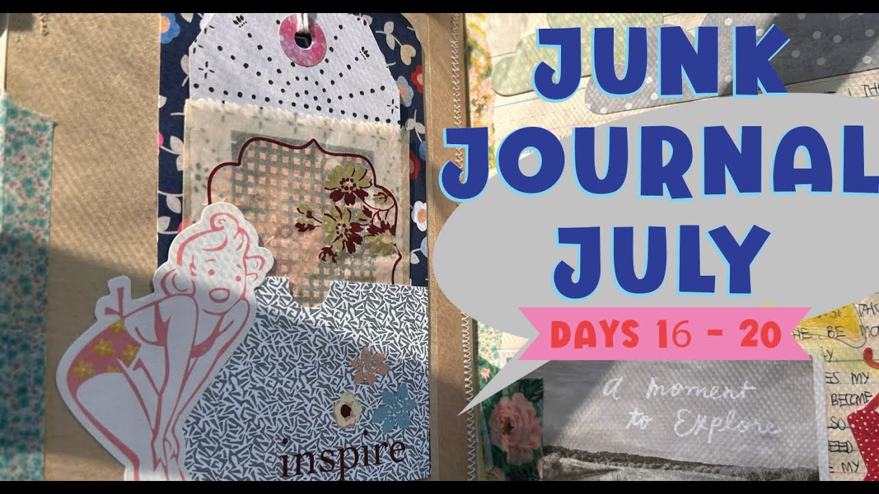 Junk Journal July 2024 - Days 16 to 20 - YouTube