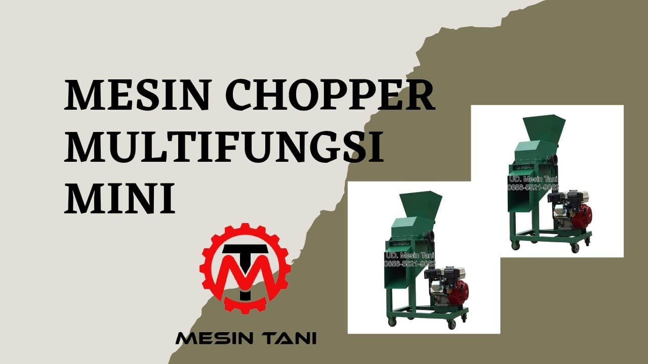 CHOPPER MULTIFUNGI MINI || UD MESIN TANI JOMBANG 085655219052 - YouTube