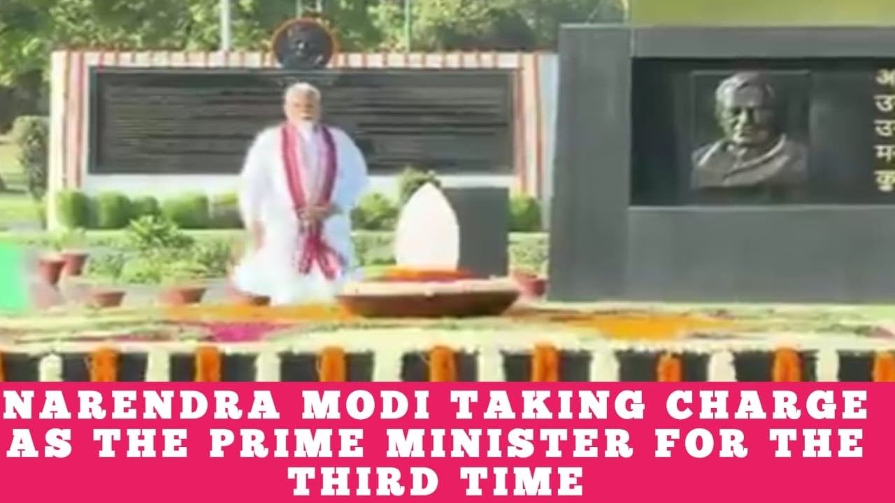 NARENDRA MODI TAKING CHARGE AS THE PRIME MINISTER FOR THE THIRD TIME ...