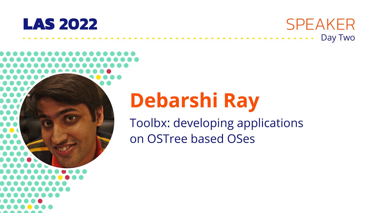 Toolbx: developing applications on OSTree based OSes - YouTube