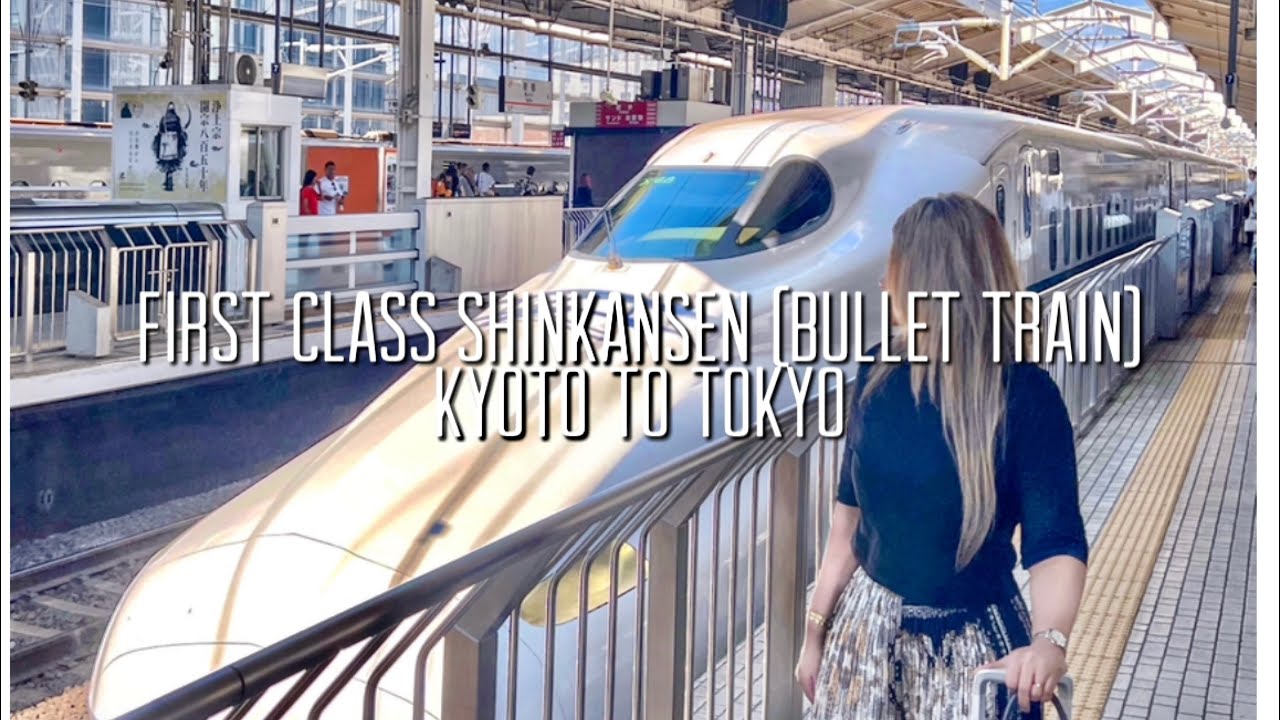 FIRST CLASS - SHINKANSEN (BULLET TRAIN) FROM KYOTO TO TOKYO JAPAN - YouTube