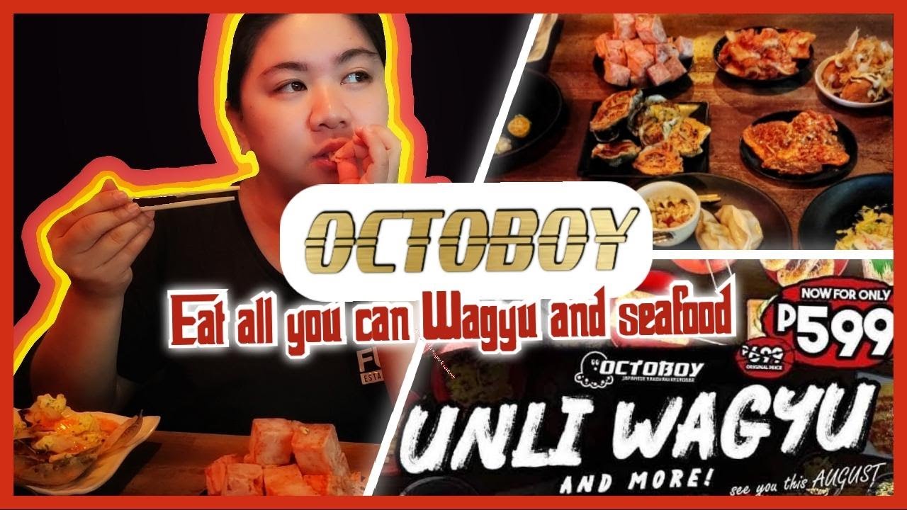 OCTOBOY - Unli Wagyu, seafoods, bolgogi, takoyaki, sushi, salad ...