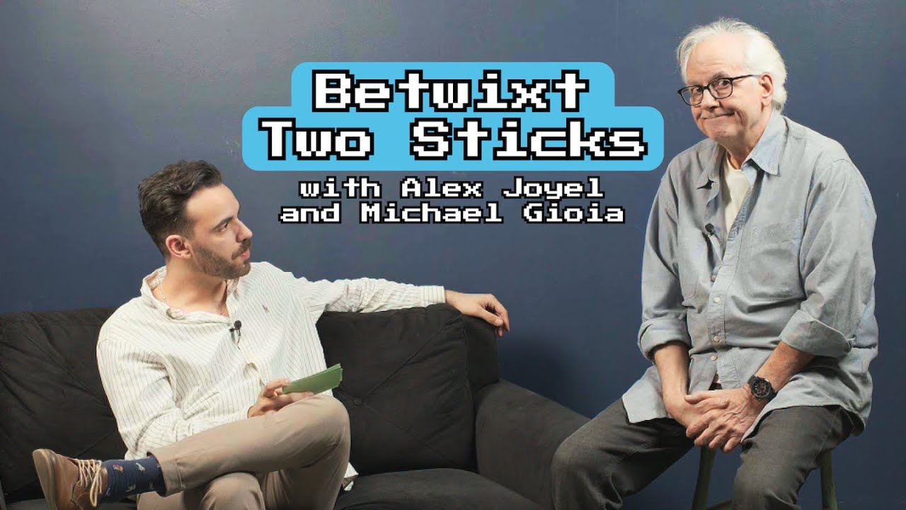 Michael Gioia: Betwixt Two Sticks with Alex Joyel - YouTube