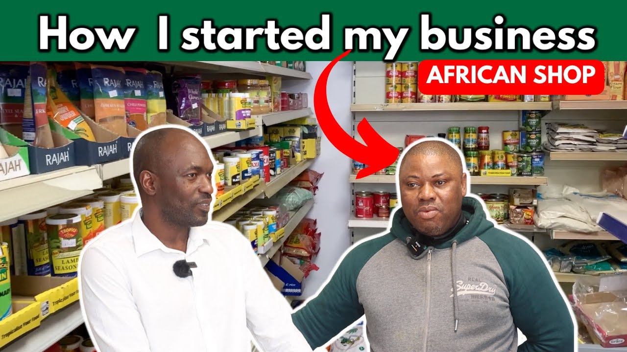 The Story of How a Small African Grocery Shop Owner Started His ...
