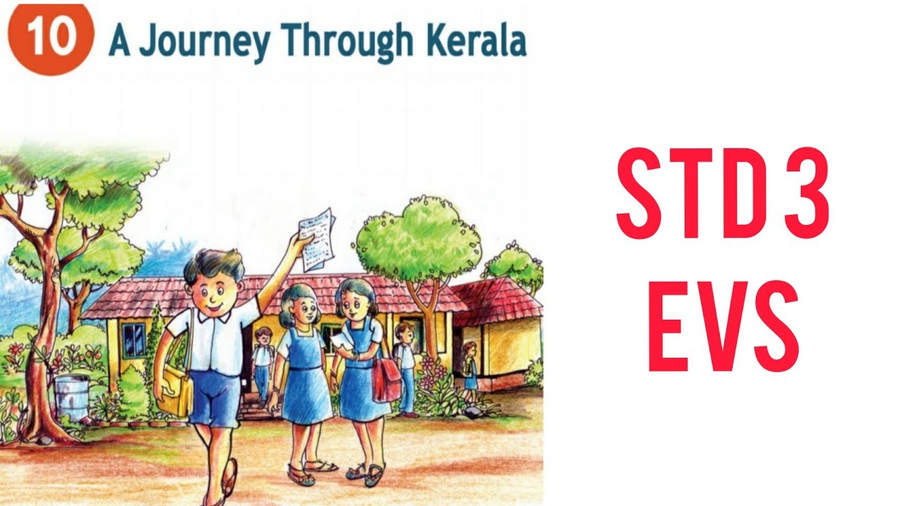 STD 3/EVS/CHAPTER 10/A JOURNEY THROUGH KERALA - YouTube
