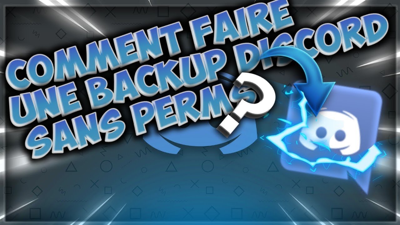 COMMENT FAIRE UNE BACKUP D'UN SERVEUR DISCORD !!! - YouTube
