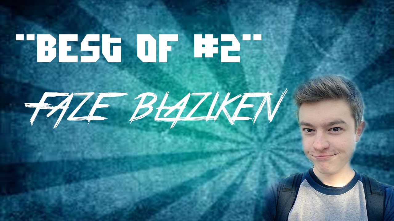 BEST OF #2 FaZe Blaziken - YouTube