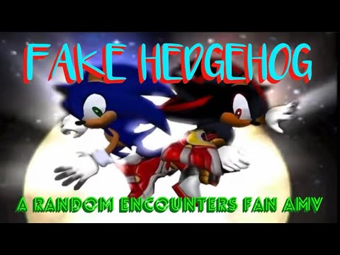 Fan AMV - Fake Hedgehog by @randomencounters - YouTube