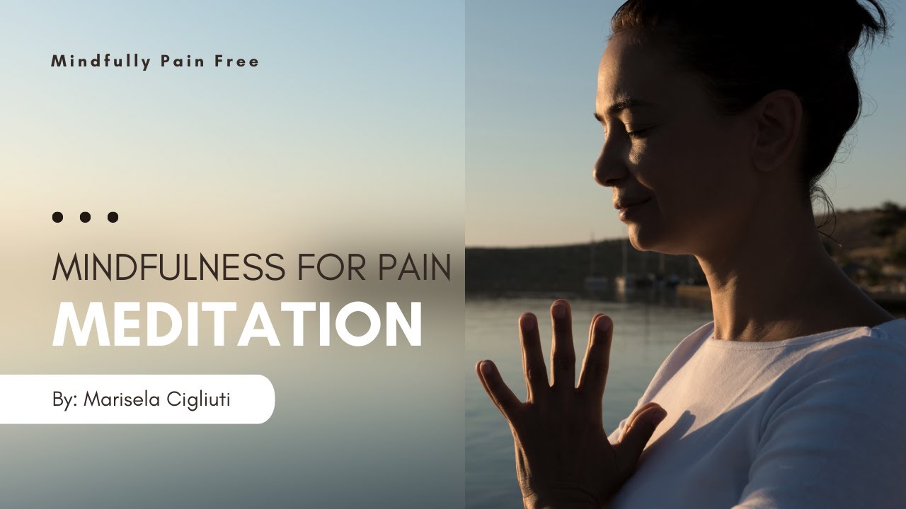 10- Minute Guided Mindfulness for Pain Meditation (No Music) - YouTube