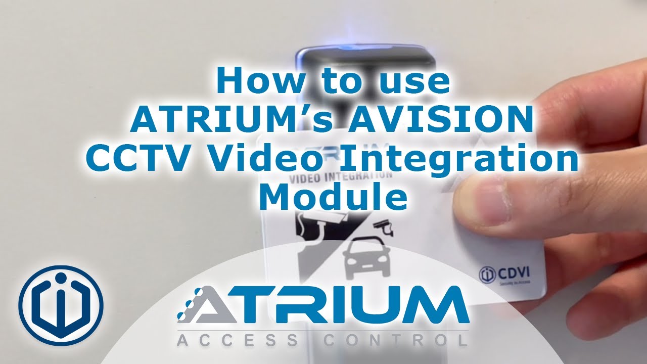 ATRIUM AVISION: CCTV Video Integration Module - YouTube