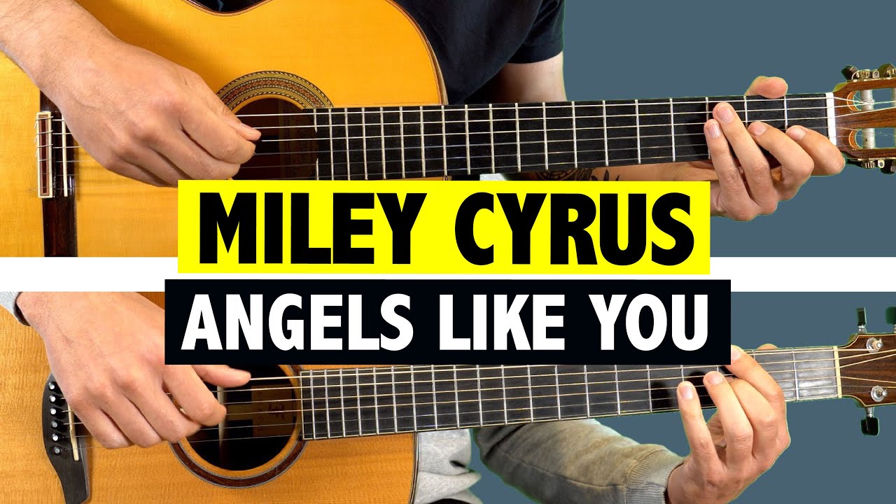 Miley Cyrus - Angels Like You / GUITAR TUTORIAL - YouTube