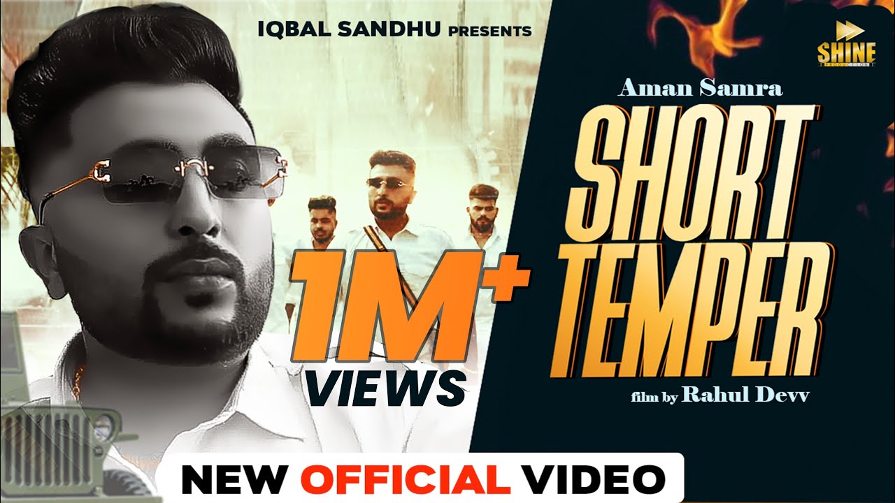 Short Temper ( Official Video ) Aman Samra | Snappy | Rav Hanjra | New ...