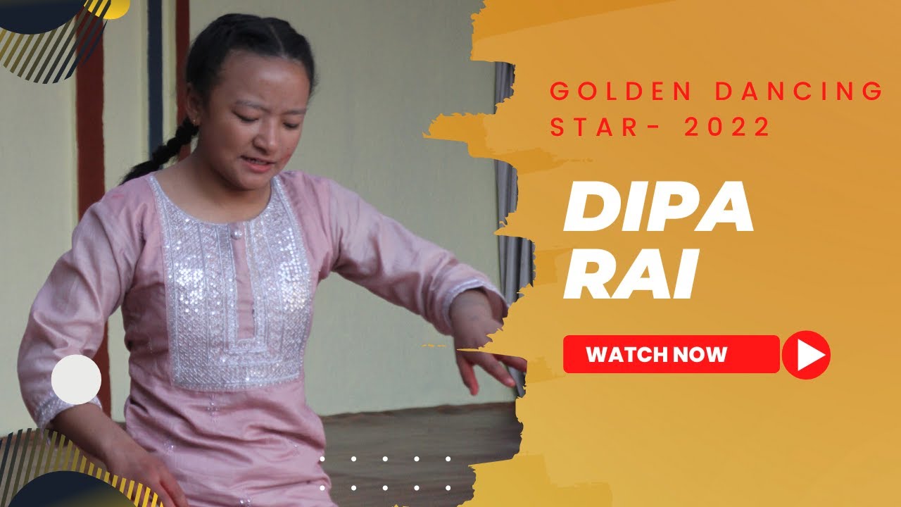 GOLDEN DANCING STAR 2022 - JUNIOR 1st RUNNER UP PERFORMANCE || DIPA RAI ...