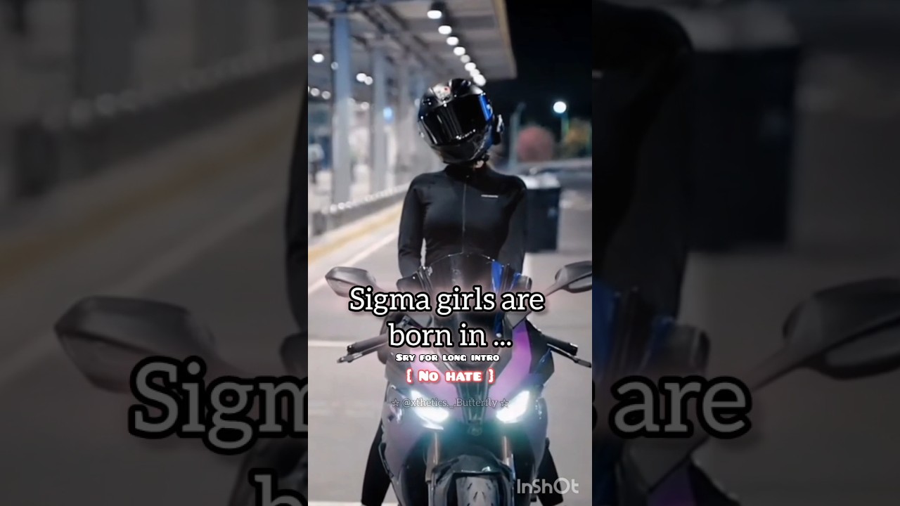 Sigma Girls are born in.. 🔥😎 #aesthetic #ytshorts #trending - YouTube